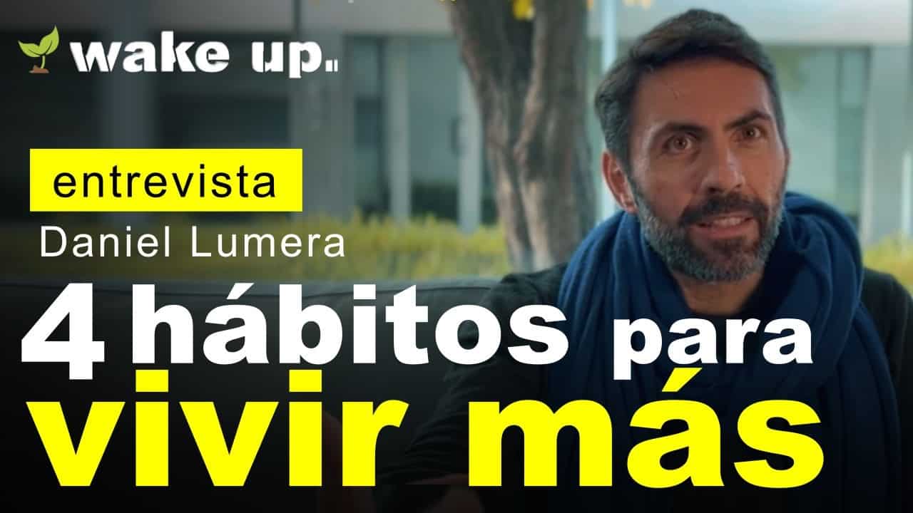 4 habits to live longer - Natural Medicine - Daniel Lumera - Wake Up