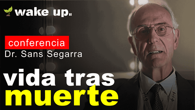 Life After Death: Scientific Truth | Manuel Sans Segarra